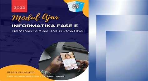 Modul Ajar Informatika Fase E Elemen Dampak Sosial Informatika