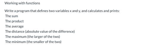 Solved Working With Functions Write A Program That Defines