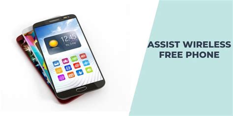 Assist Wireless Free Phone How To Get From Government 2025