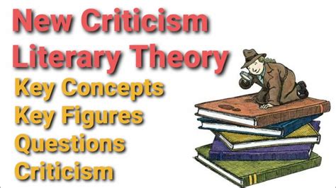 New Criticism Literary Theory Key Concepts Theorists Questions Criticism Youtube