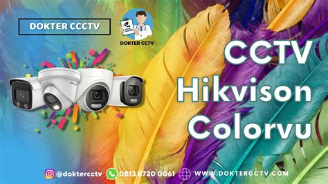 Cctv Hikvison Colorvu Dokter Cctv