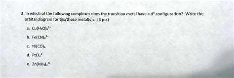 Solved In Which Of The Following Complexes Does The Transition Metal Have A D8 Configuration