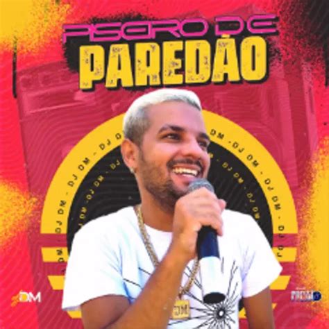 Piseiro De ParedÃo Dj Dm ReperttÓrio Novo Completo 2023 Médios E