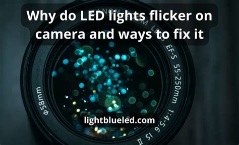 Why Do Led Lights Flicker On Camera Top 4 Tips And Best Guide