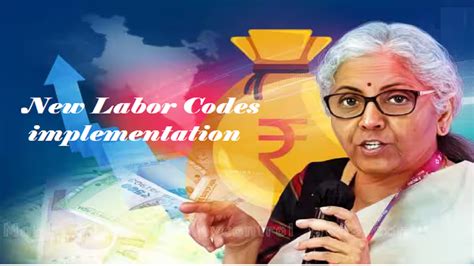 New Labor Codes Govt May Announce Implementation Of New Labor Codes In