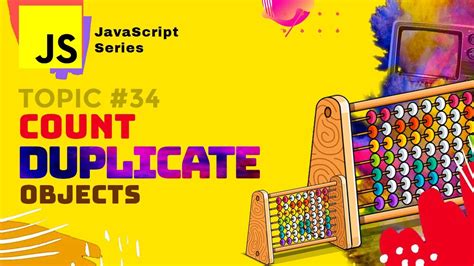 js s34 🟡 count number of duplicate objects in vanilla javascript youtube