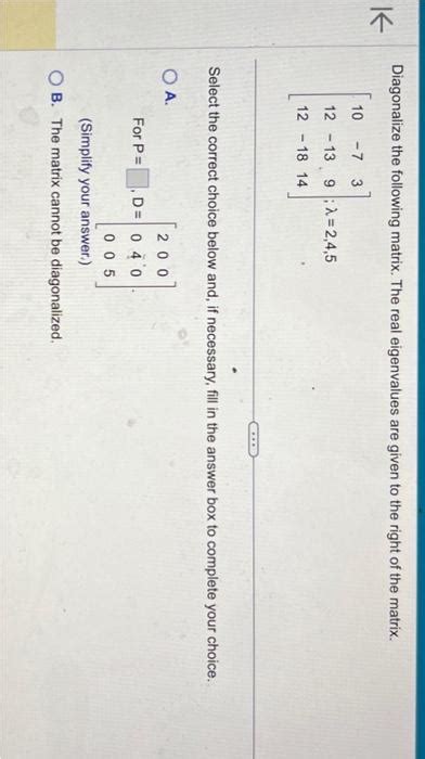 solved diagonalize the following matrix the real
