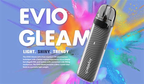 Joyetech Evio Gleam Pod Kit Overview Learn New Things At