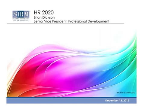 What Hr Will Look Like In 2020 A Shrm Research Insight Brian Dickson