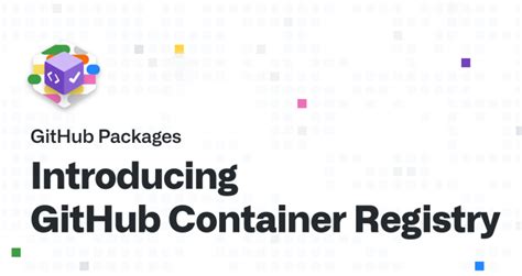 Introducing Github Container Registry The Github Blog