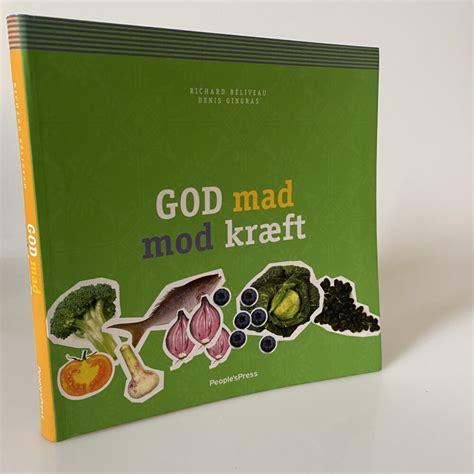 Richard Beliveau Og Denis Gingras God Mad Mod Kræft Køb Brugt Her