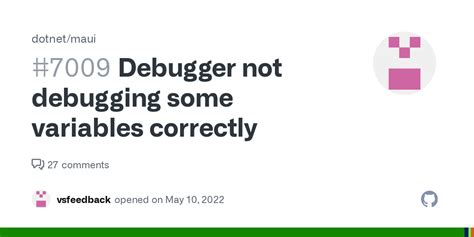 Debugger Not Debugging Some Variables Correctly · Issue 7009 · Dotnet