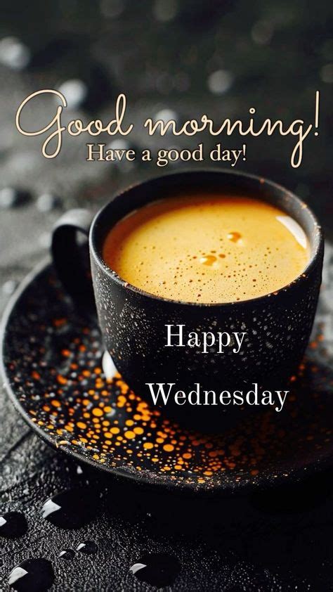 Coffee Wednesday Good Morning