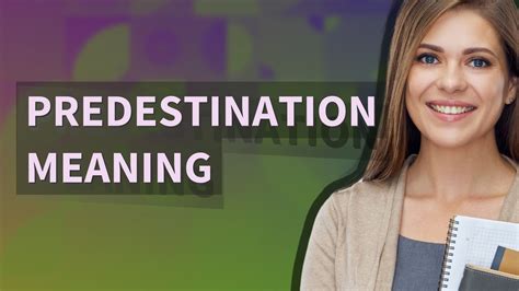 Predestination Meaning Of Predestination Youtube