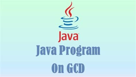 Java Program On Gcd Of Two Numbers Simply Coding