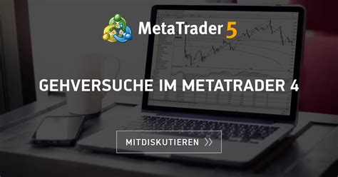Gehversuche Im Metatrader 4 Mql4 Und Metatrader 4 Mql4 Forum über Algorithmischen Handel