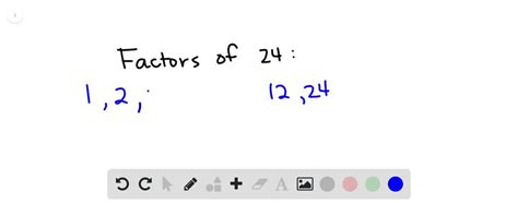 SOLVED List All The Factors Of The Number 24