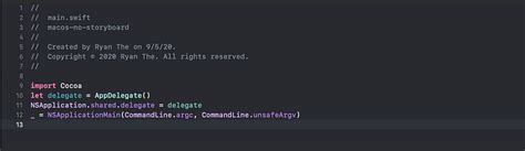Creating Macos Apps Without A Storyboard Or Xib File With Swift 5 By Ryan Theodore The Medium