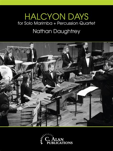 Halcyon Days Solo Marimba Percussion Quartet Nathan Daughtrey