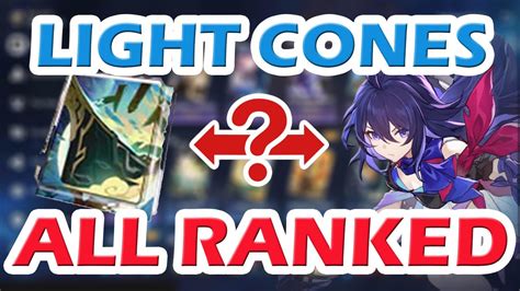 Best All-in-One Light Cone Tier List, Ranked for Every Character | Honkai: Star Rail - YouTube