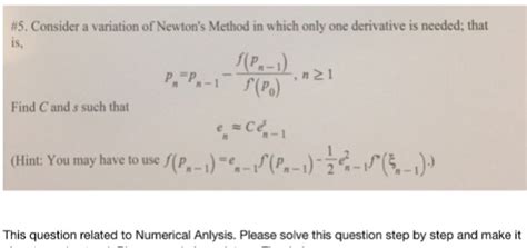 Solved 5 Consider A Variation Of Newtons Method In Which