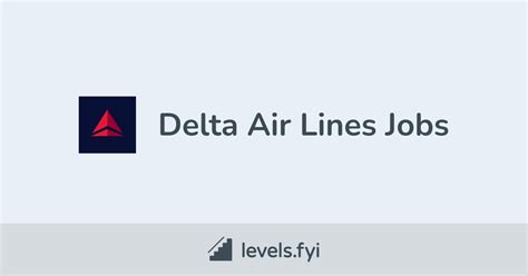 Delta Air Lines Jobs Levelsfyi