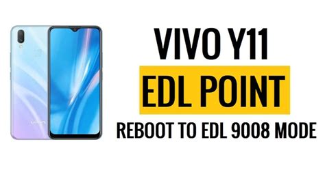Vivo Y Edl Point Test Point Reboot To Edl Mode
