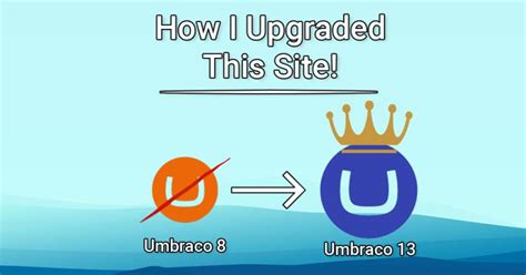this umbraco 8 to 13 upgrade was easier than i expected cornehoskam