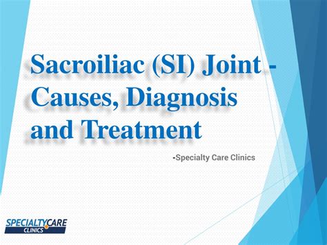 Ppt Sacroiliac Joint Causes Diagnosis And Treatment Powerpoint