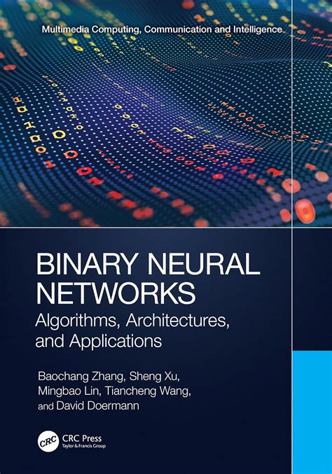 Binary Neural Networks Algorithms Architectures And Applications