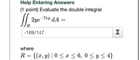 solved help entering answers 1 ﻿point ﻿evaluate the double