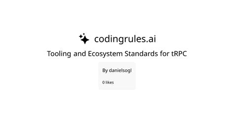 tooling and ecosystem standards for trpc coding rules codingrules ai