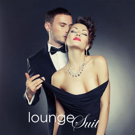 ‎lounge Suit The Best Lounge Music And Sexy Songs Luxury Cafè
