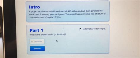 solved intro a project requires an initial investment of 60