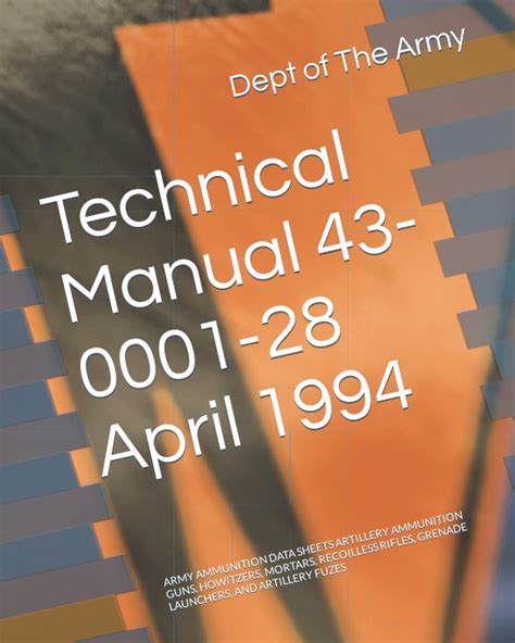 Buy Technical Manual 43 0001 28 April 1994 Army Ammunition Data Sheets