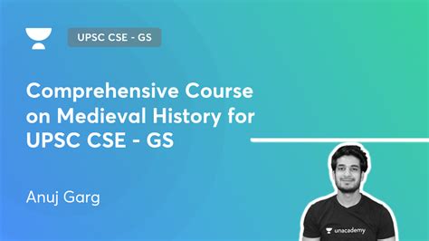 upsc cse gs comprehensive course on medieval history for upsc cse