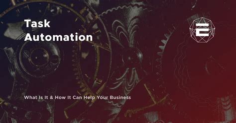 What Is Task Automation Its Benefits Ecliptic Ideas