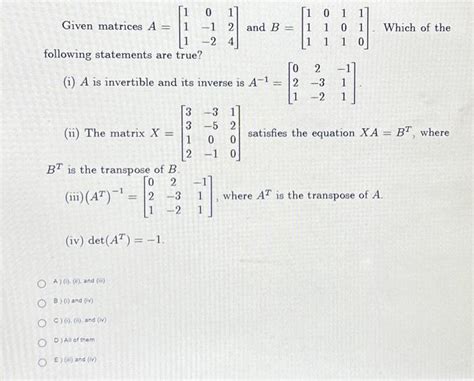 solved given matrices a 1 following statements are true