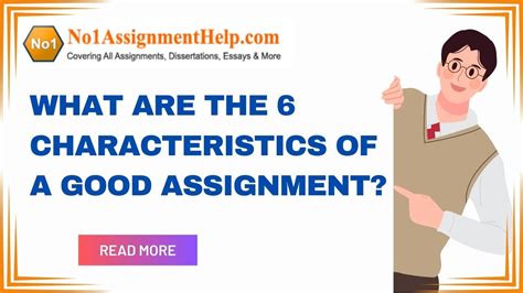 What Are The 6 Characteristics Of A Good Assignment Ezeearticle