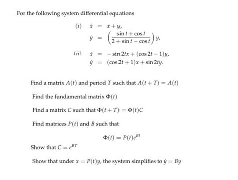 Solved For The Following System Differential Equations I Chegg Com