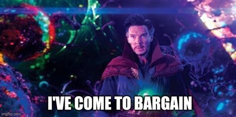 Ive Come To Bargain Imgflip