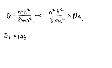 Solved Calculate The First Three Energy Levels In Kj Mol 1 For An