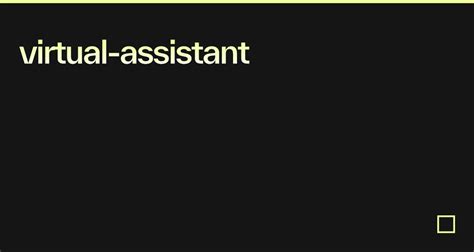 Virtual Assistant Codesandbox