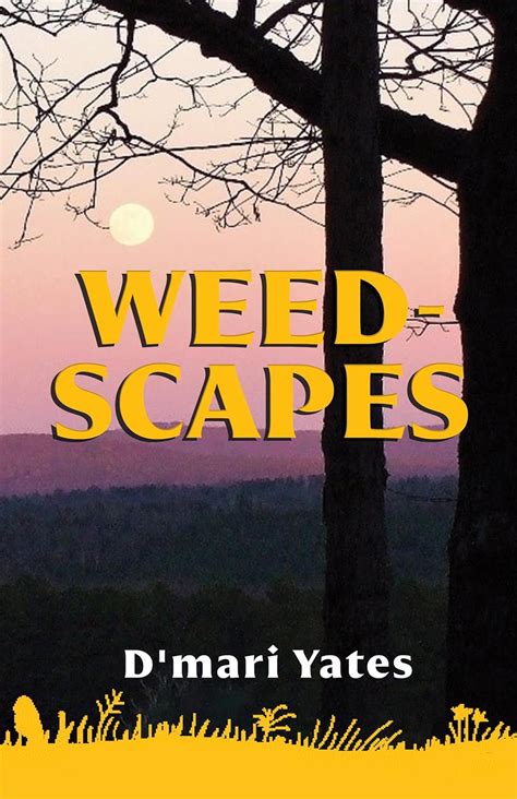 Weedscapes The Declination Factor Kindle Edition By Yates Dmari