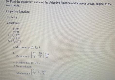 Solved Find The Maximum Value Of The Objective Function Chegg Com