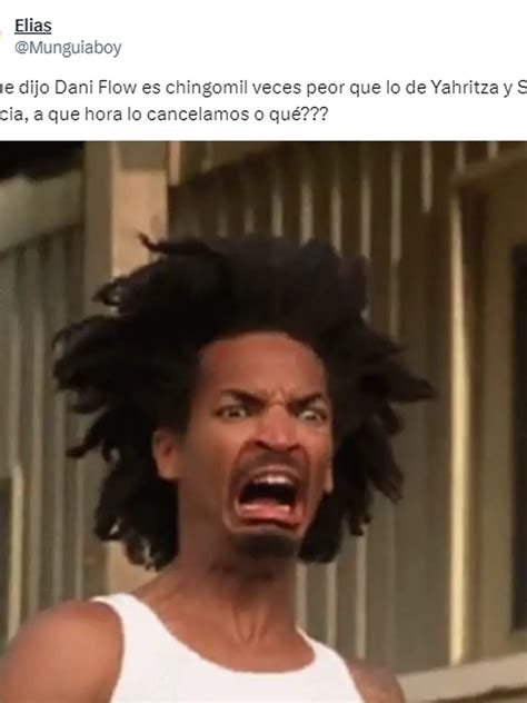 Dani Flow Cancelado Estos Son Los Mejores Memes De La Nueva Polémica Machista Del ‘rey Del