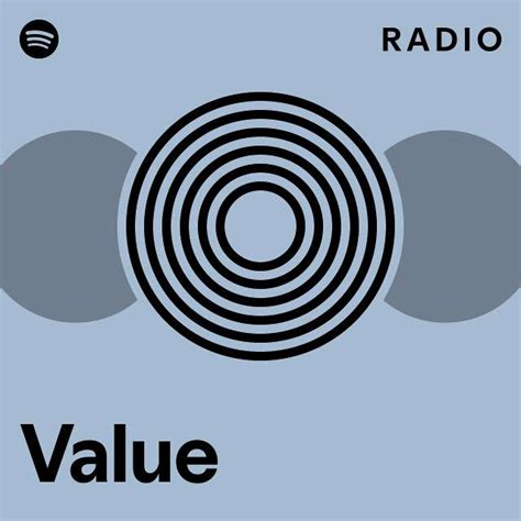 Value Radio Playlist By Spotify Spotify