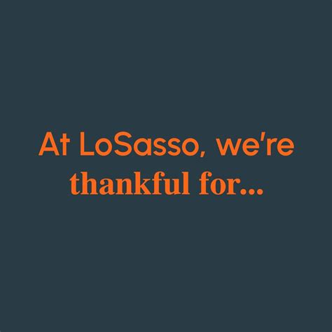 Losasso Integrated Marketing On Linkedin Losasso Thankful Grateful