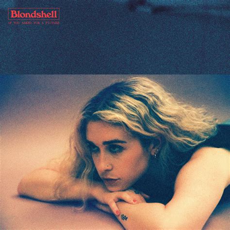Blondshell ‘if You Asked For A Picture Album Review