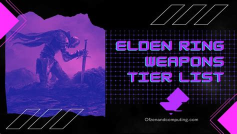Elden Ring Weapon Tier List January 2026 Best Weapons